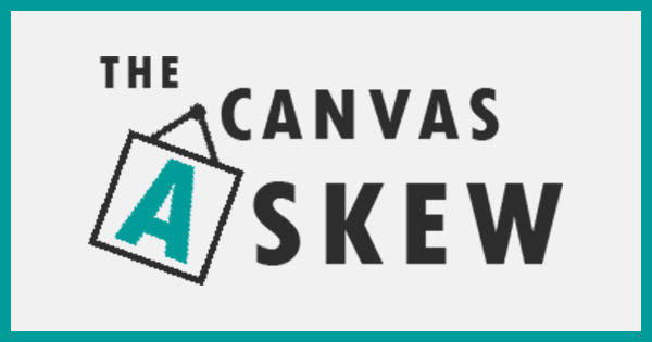 The Canvas Askew